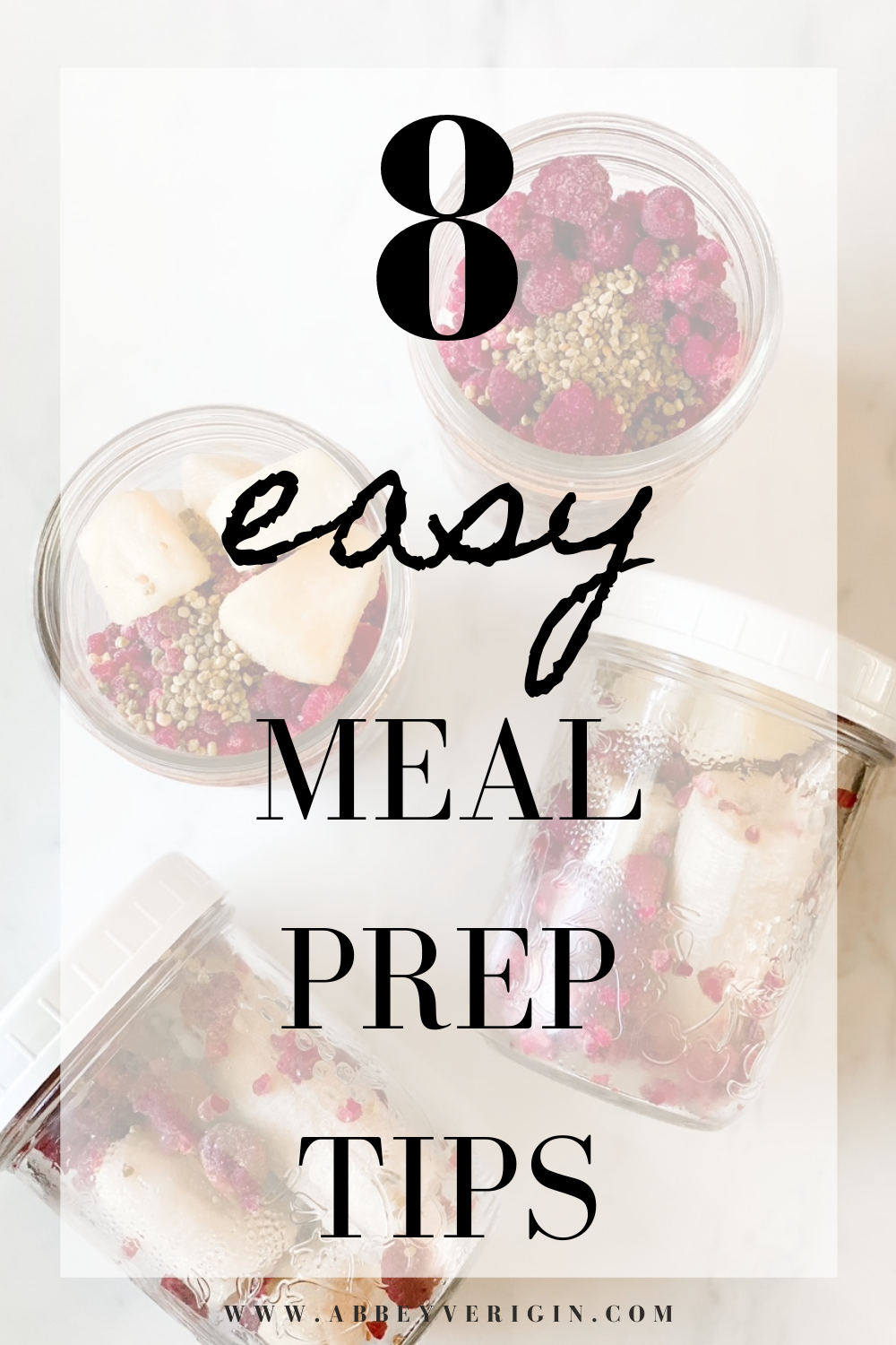 8 Easy Meal Prep Tips | Practical Meal Prep - Abbey Verigin